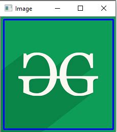 Python OpenCV Cv2 Rectangle Method GeeksforGeeks