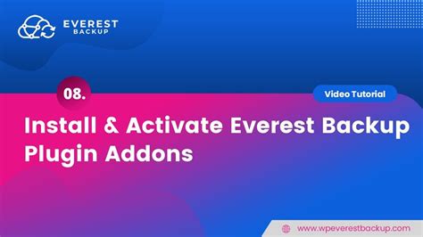 How To Install And Activate Everest Backup Plugin Addons Videos Tutorial Plugins Tutorial