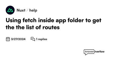 Using Fetch Inside App Folder To Get The The List Of Routes Nuxt