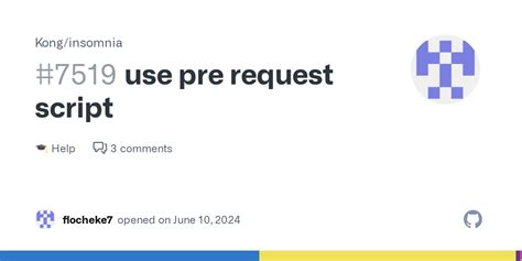 Use Pre Request Script · Kong Insomnia · Discussion 7519 · Github