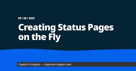 creating status pages on the fly
