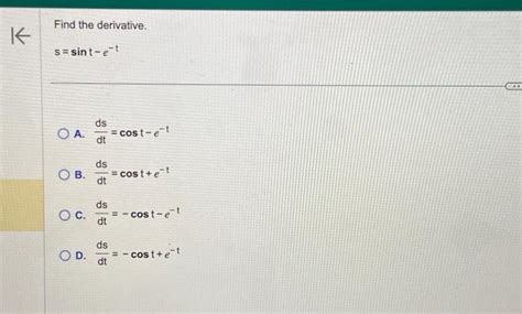 Solved Find The Derivative S Sintet A Dtds Costet B Chegg Com