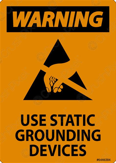 Warning Sign Use Static Grounding Devices Stock Vector 6446384 Crushpixel