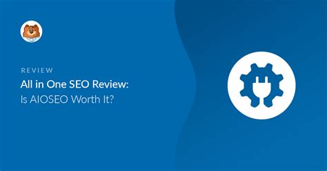 All In One SEO Review Is AIOSEO Worth It 2024