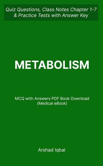 Metabolism Multiple Choice Questions And Answers Mcqs Pdf Ebook By Arshad Iqbal Epub