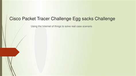 Pdf Cisco Packet Tracer First Challenge The Use Of Internet Of Things To Solve Real Case
