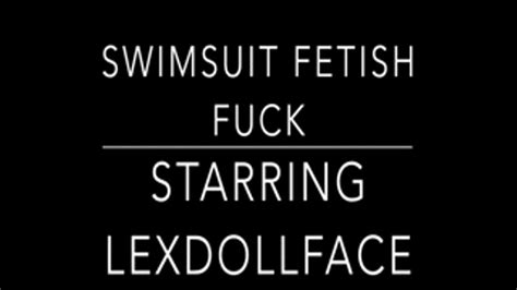 Swimsuit Fetish F Lexdollface Clips4sale
