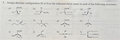 Solved Assign Absolute Configuration R Or S To The Chegg