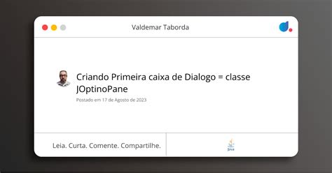 Criando Primeira Caixa De Dialogo Classe Joptinopane Valdemar Taborda Java Dio