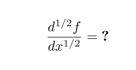 What Exactly Is A Fractional Derivative By Bl Intuition Medium
