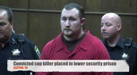 Cop Killer Mistakenly Placed In Lower Security Prison Police Magazine
