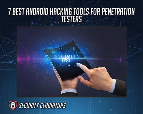 7 Best Android Hacking Tools For Penetration Testers 2023