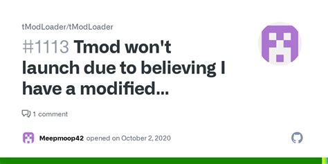Tmod Wont Launch Due To Believing I Have A Modified Executable · Issue 1113 · Tmodloader