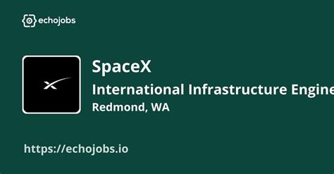 Spacex Is Hiring International Infrastructure Engineer Starlink Usd 95k 130k Redmond Wa