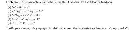 Solved Problem 3 Give Asymptotic Estimates Using The
