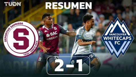 Saprissa Vs Vancouver Whitecaps Goles Video Y Resultado Del Partido