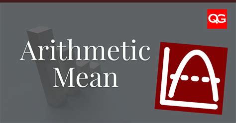 Calculating The Arithmetic Mean A Quick Guide Quality Gurus