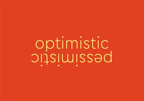 Optimistic And Pessimistic Are These Antonyms