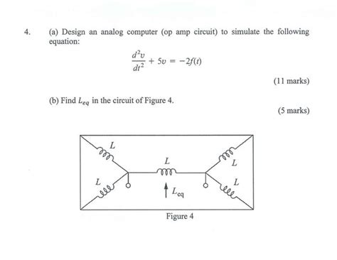 Solved 4 A Design An Analog Computer Op Circuit To Chegg Com