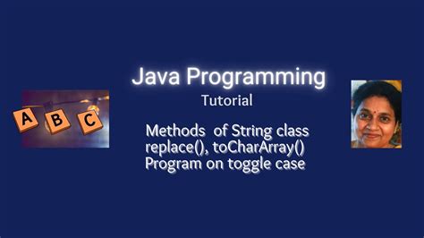 Lesson 66 Strings Part 8 Replace And ToCharArray Methods Of