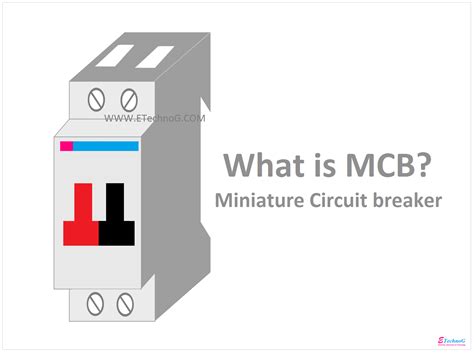 What Is MCB Full Form Working Use Applications ETechnoG