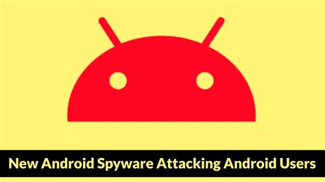 New Android Spyware Attacking Android Users Mimic As Signal And Totok Apps