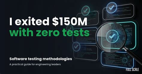 Software Testing Methodologies Explained For Engineering Leaders
