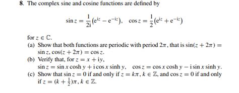 Solved 8 The Complex Sine And Cosine Functions Are Defined