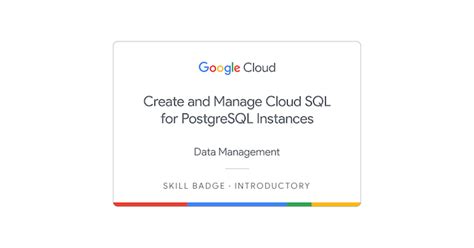 Create And Manage Cloud SQL For PostgreSQL Instances Skill Badge Credly