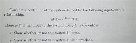 Solved Consider A Continuous Time System Defined By The
