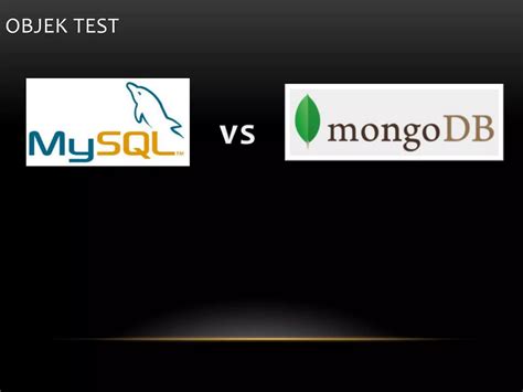 Analisa Perfomansi Database Sql Dan No Sql Pada Aplikasi Ppt