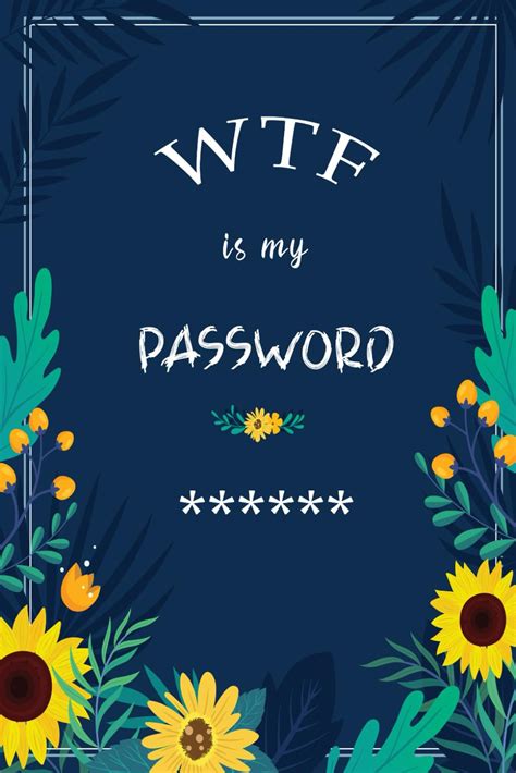 Wtf Is My Password Password Book Password Log Book And Internet Password Organizer