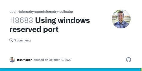 Using Windows Reserved Port · Issue 8683 · Open Telemetry