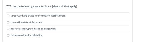 solved tcp has the following characteristics check all