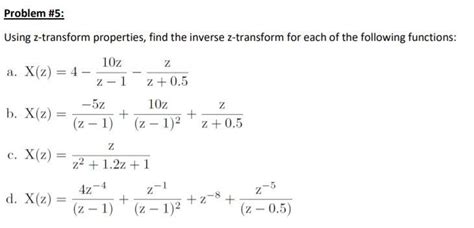 Solved Problem Using Z Transform Properties Find The Chegg Com