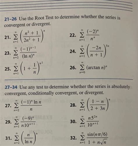 Solved 21 26 Use The Root Test To Determine Whether The