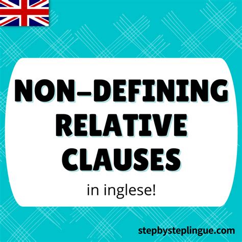 Non Defining Relative Clauses Step By Step Lingue