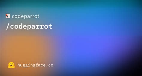 Codeparrot Codeparrot Hugging Face