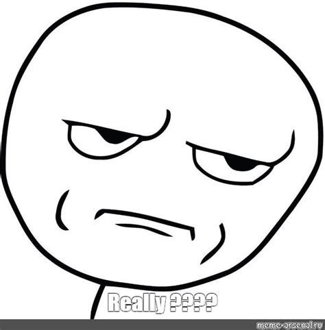 Meme Really All Templates Meme