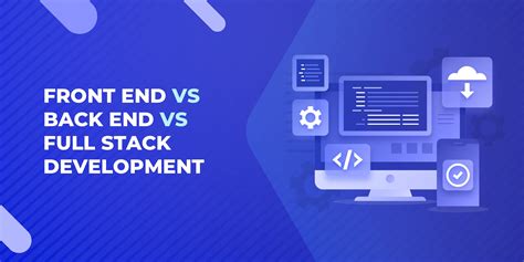 What Is A Full Stack Developer A Detailed Guide Dont Do It Yourself