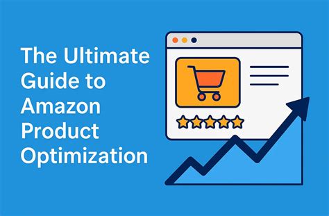 The Ultimate Guide To Amazon Product Optimization Amz Optimizer