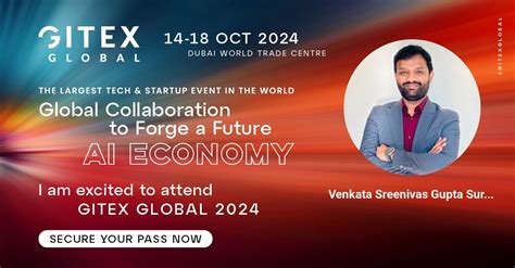 Venkata Sreenivas Gupta Sure On Linkedin Gitexglobal Meetmeatgitexglobal