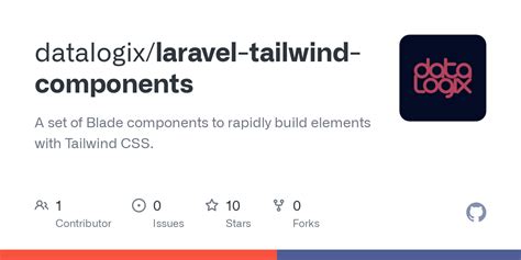 Github Datalogix Laravel Tailwind Components A Set Of Blade Components To Rapidly Build