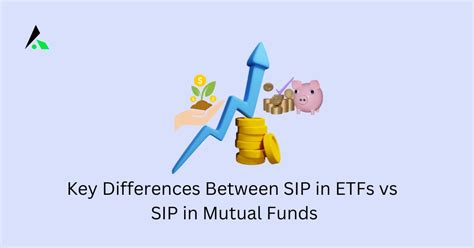 Key Differences Between Sip In Etfs Vs Sip In Mutual Funds