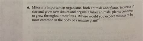 Solved Mitosis Is Important As Organisms Both Animals And