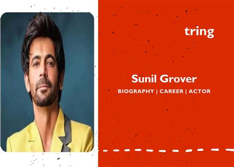 Sunil Grover Biography Age Career Networth Shows Wife