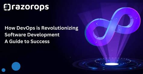 Razorops Inc On Linkedin How Devops Is Revolutionizing Software Development A Guide To Success