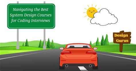 navigating the best system design courses for coding interviews