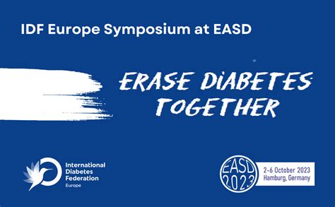 Idf Europe Symposium At Easd Erase Diabetes Together October 5 2023
