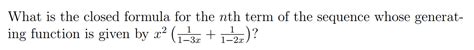 Solved What Is The Closed Formula For The Nth Term Of The